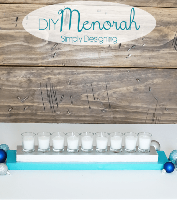 DIY Menorah | Simply Designing with Ashley