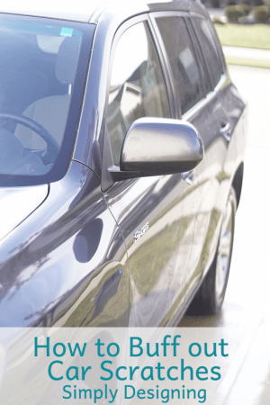 How to Buff Out Car Scratches | Simply Designing with Ashley