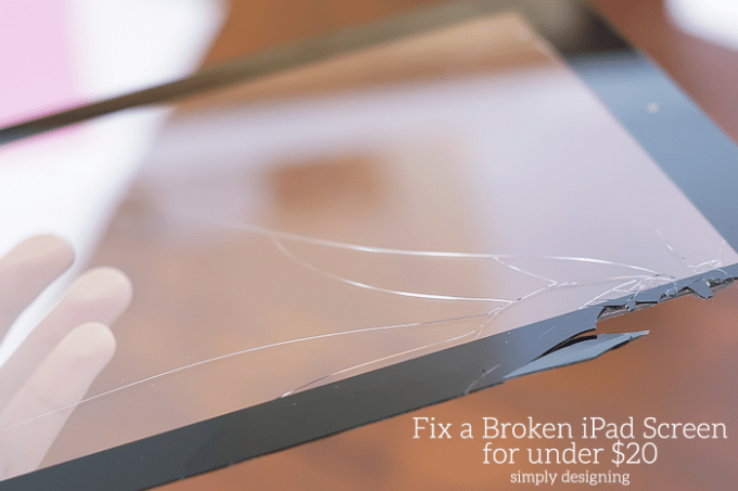 Fix a Broken iPad Screen for under $20 right now | Simply Designing ...