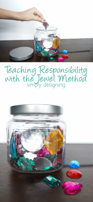 Teaching Responsibility with the Jewel Method | Simply Designing with ...