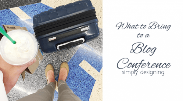 What to Bring to a Blog Conference | Simply Designing with Ashley