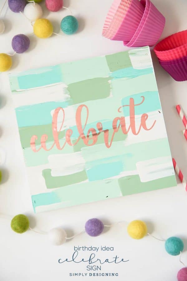 Handmade Sign Birthday Idea | Simply Designing with Ashley